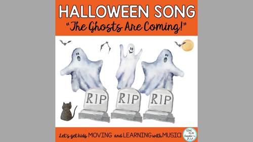 Halloween Music: "The Ghosts Are Coming!" Song, Activities, Actions, Mp3