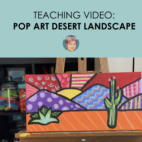 Free Teaching Video: Pop Art Desert Landscape by Art with Jenny K
