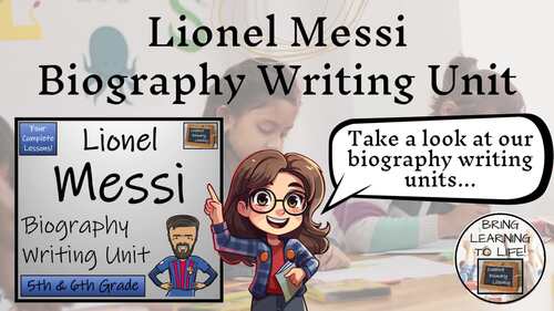 Lionel Messi Biography Writing Unit | 5th Grade & 6th Grade | TPT