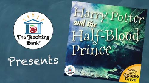 Novel Study for Harry Potter and the Half-Blood Prince Book Unit