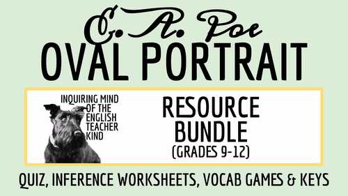 "The Oval Portrait" by Edgar Allan Poe Quiz, Worksheets, and Vocabulary ...