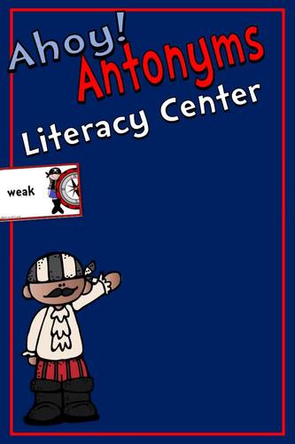 ANTONYMS LITERACY CENTER Pirate Antonyms Activity Grammar Activity ...