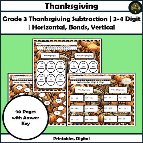 Grade 3 Thanksgiving Subtraction | 3-4 Digit | Horizontal, Bonds, Vertical