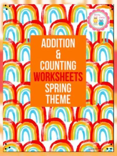 Addition and Counting Worksheets - Spring Theme - #TeachersLoveTeachers