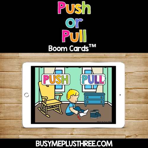 Push or Pull BOOM CARDS™ Force and Motion Science Digital Learning Activity