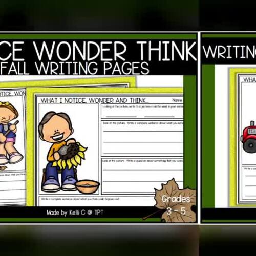 Notice Wonder Think Writing Pages For Fall For Grades 3 - 5 by Kelli C