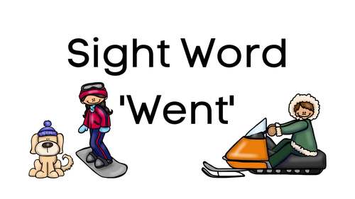 Sight Word 'Went', Winter Activities, Reading, Video and SLIDES | TPT