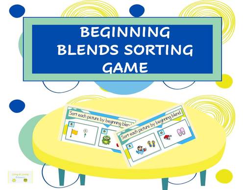 Beginning Blends: Sorting Activity by Living and Loving Primary | TpT