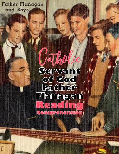 Servant of God Father Flanagan: Life & Path to Boys Town: Reading ...