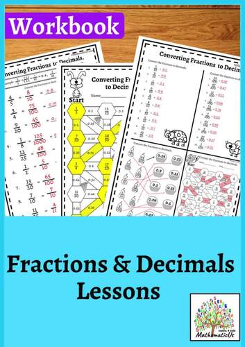 Converting Fractions and Decimals Lessons Workbook by MathematicUs