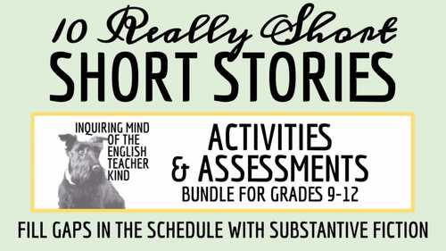 Really Short Short Stories Bundle: Time-Fillers for High School (Printable)