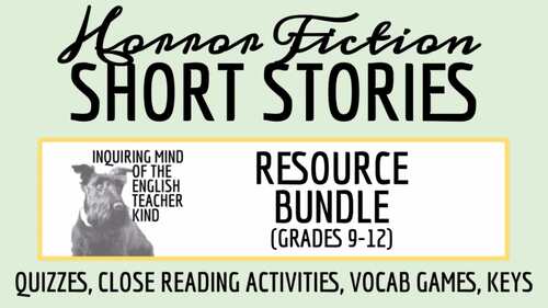 Horror Fiction Short Story Activities Bundle for High School Readers