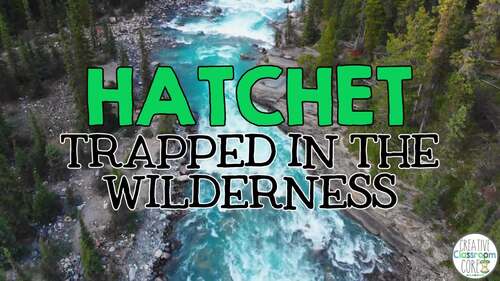 Hatchet Novel Study - Hatchet Book Study Introduction - Survival Challenge