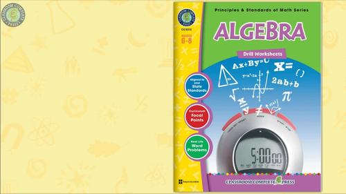 Algebra - Drill Sheets Gr. 6-8 by Classroom Complete Press | TPT