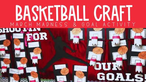 Basketball March Madness Bulletin Board | Goal Setting Craft & Hallway ...