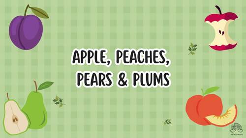 Apple, Peaches, Pears, and Plums | Music Song Lesson | Quarter Rest | So-Mi