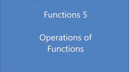 Functions 5 - Operations of Functions (lesson video) by Mathematics ...