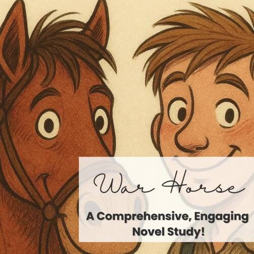 WAR HORSE based on the story by Michael Morpurgo NOVEL STUDY | TPT