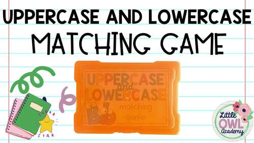 Uppercase and Lowercase Letter Matching Game by Little Owl Academy