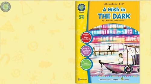A Wish in the Dark - Literature Kit Gr. 3-4 by Classroom Complete Press