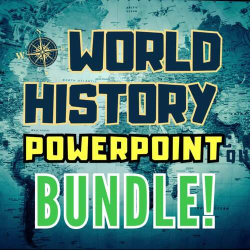 World History PowerPoint Bundle Graphic Organizer, Lecture, Quizzes ...