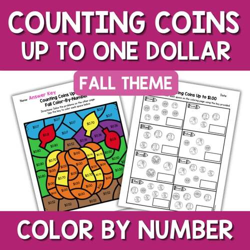 Fall Theme Counting Coins Color by Number Activity (Money Up to $1.00 ...