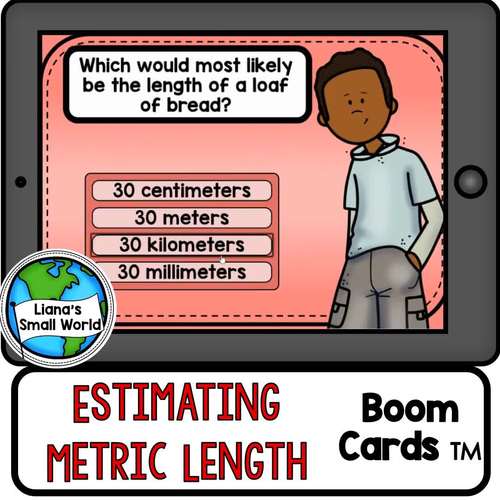 Estimating Metric Length Boom Cards | Digital Task Cards by Liana's ...