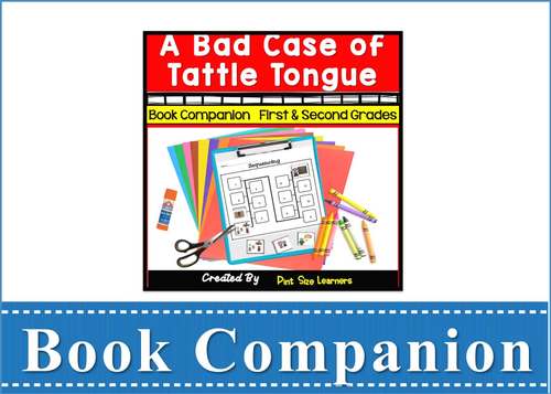 A Bad Case of Tattle Tongue | Book Study Activities | Lesson Plans