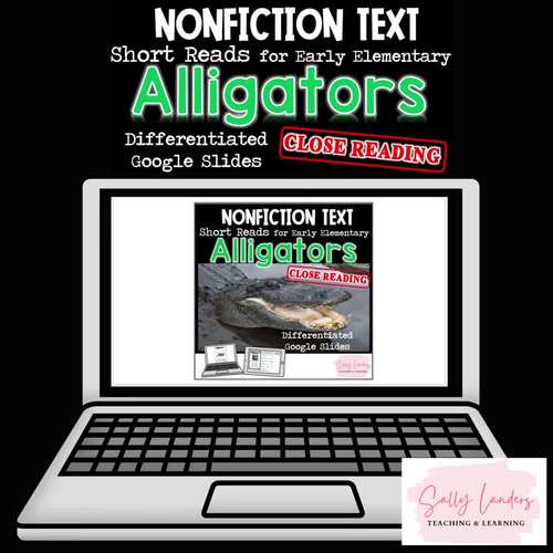 ANIMALS A-Z /ALLIGATORS Nonfiction Close Read Kindergarten, 1st & 2nd ...