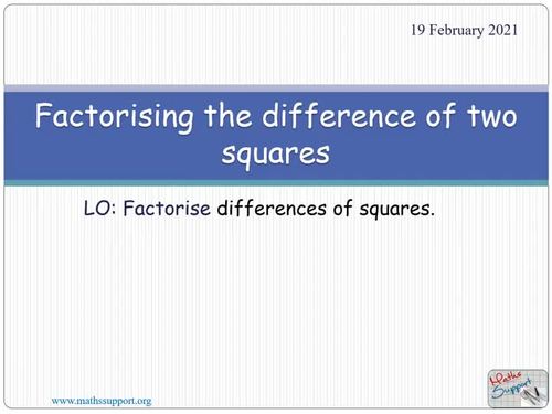 Factorising the difference of two squares by Maths Support Centre