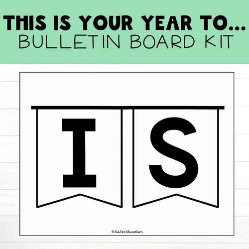 Library Bulletin Board Set - August, Back to School, This is Your Year To