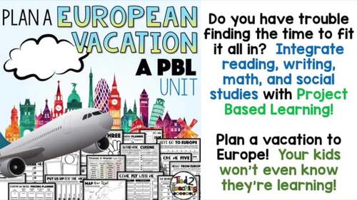 Plan a Vacation Project Based Learning PBL Design Projects Activities