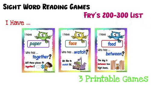 Fry's Sight Words Games I Have, Who Has 200 -300 words by Aussie Waves