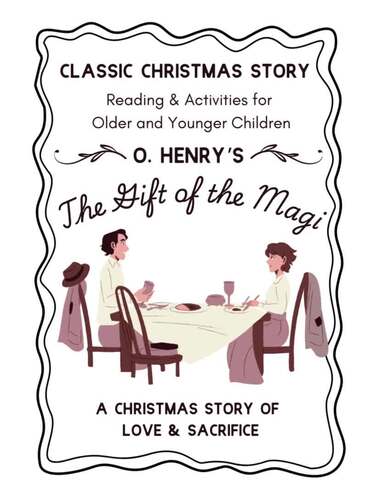 A Classic Christmas Tale by O. Henry The Gift of the Magi Activities