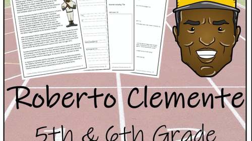 Roberto Clemente Close Reading Comprehension Activity | 5th Grade & 6th ...