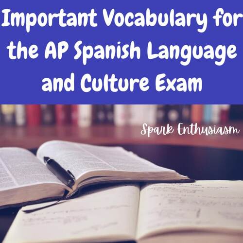 Important Vocabulary for the AP Spanish Language and Culture Exam Packet