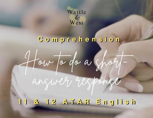 ATAR English: Comprehension - How to do a short-answer response | TPT