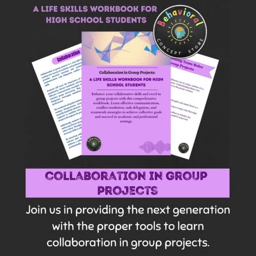Collaboration in Group Projects: A Life Skills Workbook for High School ...