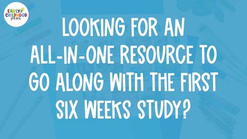 The First Six Weeks Study Bundle for The Creative Curriculum | TPT