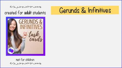 Gerunds and Infinitives for Adult ESL Grammar - Task Cards by Rike Neville