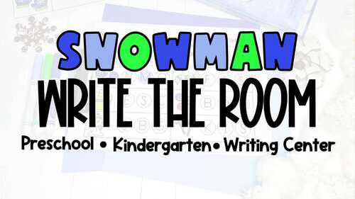Snowman Write the Room Preschool & Kindergarten Winter Literacy Center ...
