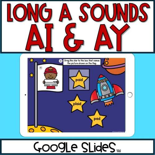 Long A Vowel Teams AI AY - 1st Grade Phonics Review Google Slides™