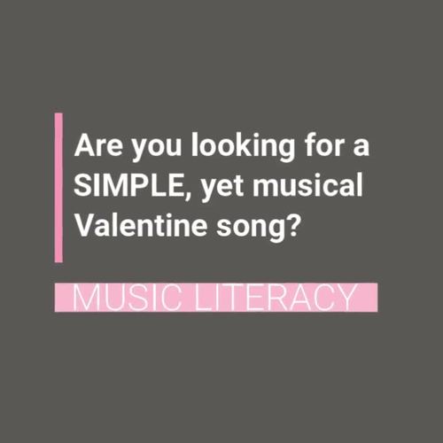Valentine's Day Music Activities | Kodály Song with Orff Accompaniments