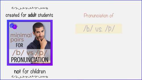 B P Minimal Pairs for Adult ESL Pronunciation by Rike Neville | TPT