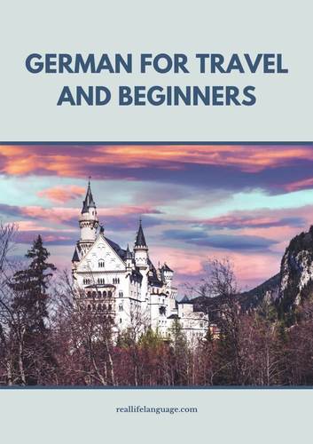 German for Travel and Beginners Phrasebook, Audio Files and Learning Guide