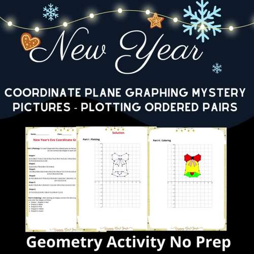 New Years Eve Coordinate Plane Graphing Mystery Pictures Plotting ...