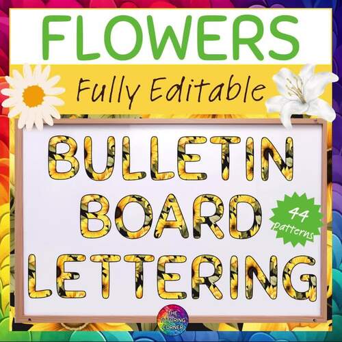 FLOWERS Classroom Decor Bulletin Board Lettering, Editable, A-Z, 0-9 ...
