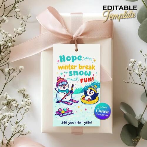 Winter Break Gift Tag Printable | Editable Snow Fun Classroom Favor ...
