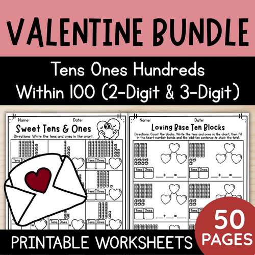 Valentine's Day Place Value Bundle: Base Ten Blocks & Number Bonds Tens ...
