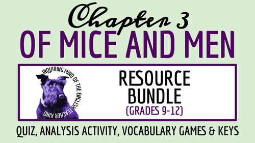 Of Mice and Men Chapter 3 Quiz, Analysis Worksheet, and Vocab Games ...